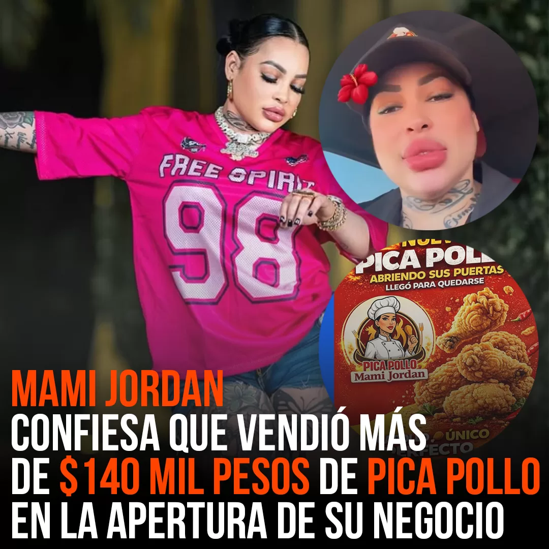 MAMI JORDAN rompe el silencio y revela que vendió más de $140 MIL PESOS ...